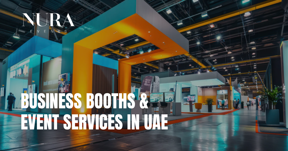 Exhibition Booths & Stands for Events in UAE | Nura Events